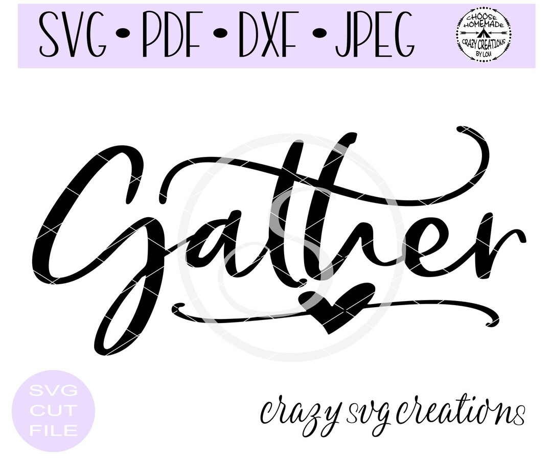 Gather SVG | Digital Cut File | HTV Cut File | Vinyl Decal Cut File ...