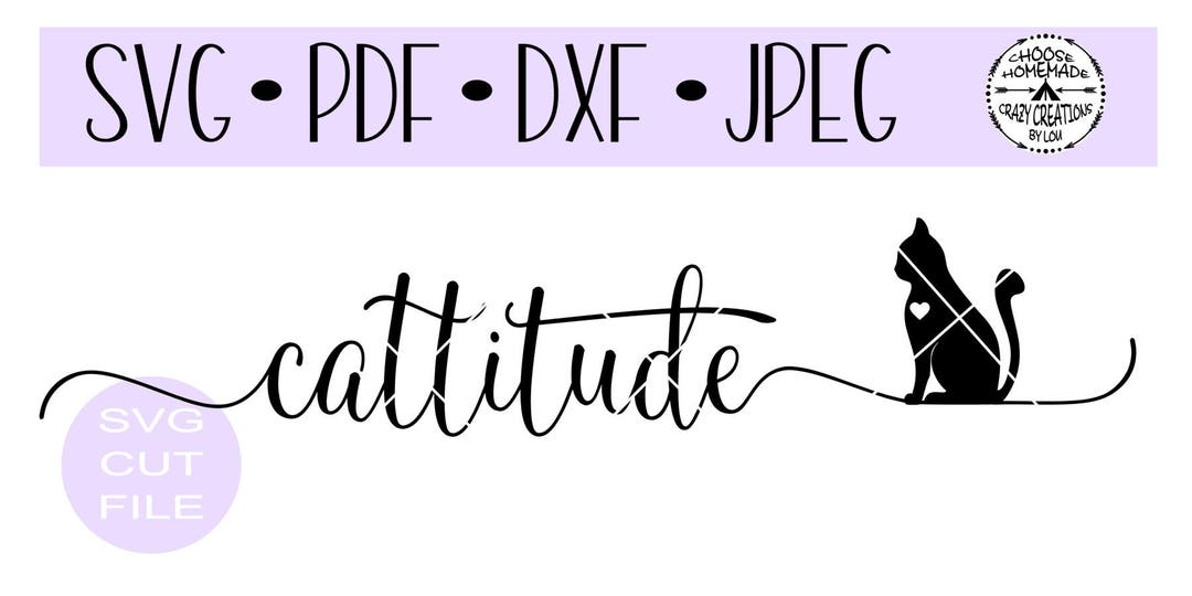 Cattitude Cat Lovers SVG Digital Cut File for Htv-vinyl-decal-diy ...
