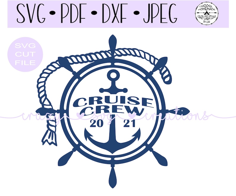 Cruise Crew Anchor Ships Wheel SVG Digital Cut File HTV - Etsy