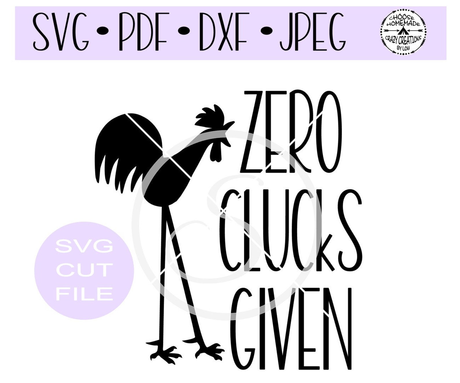 Zero Clucks Given Chicken Rooster SVG Digital Cut File for | Etsy