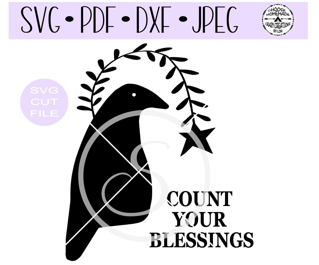 Primitive Crow Count Your Blessings Digital Cut File for Htv-vinyl ...