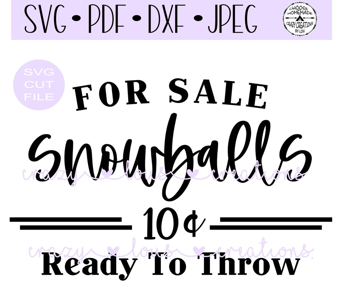 Snowballs for Sale Ready to Throw SVG | Digital Cut File | HTV Cut File ...