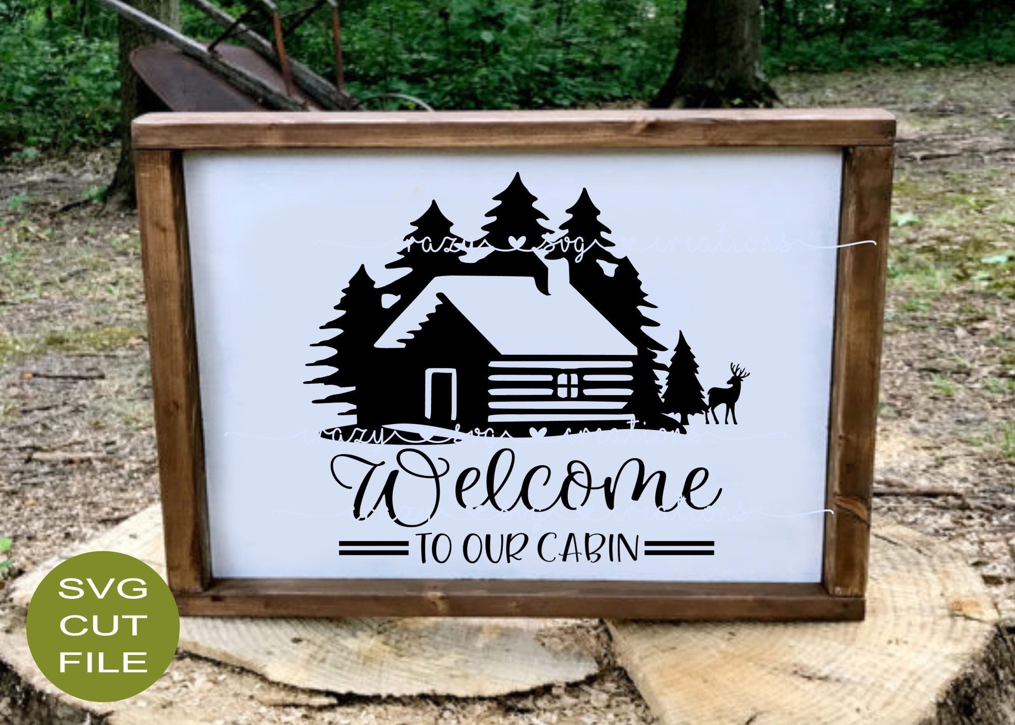Welcome To Our Cabin SVG Cabin In The Woods and Deer Digital | Etsy