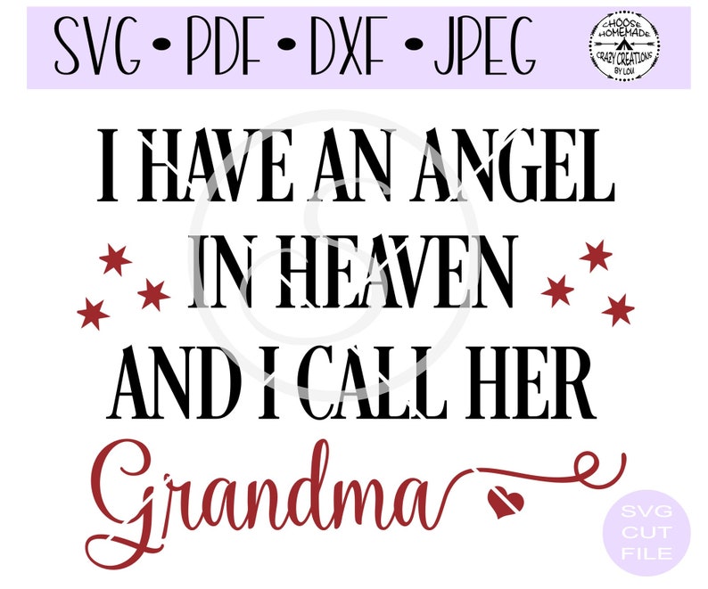 I Have an Angel in Heaven and I Call Her Grandma SVG | Digital Cut File ...