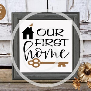 Our First Home SVG | Digital Cut File | HTV Cut File | Vinyl Decal Cut ...