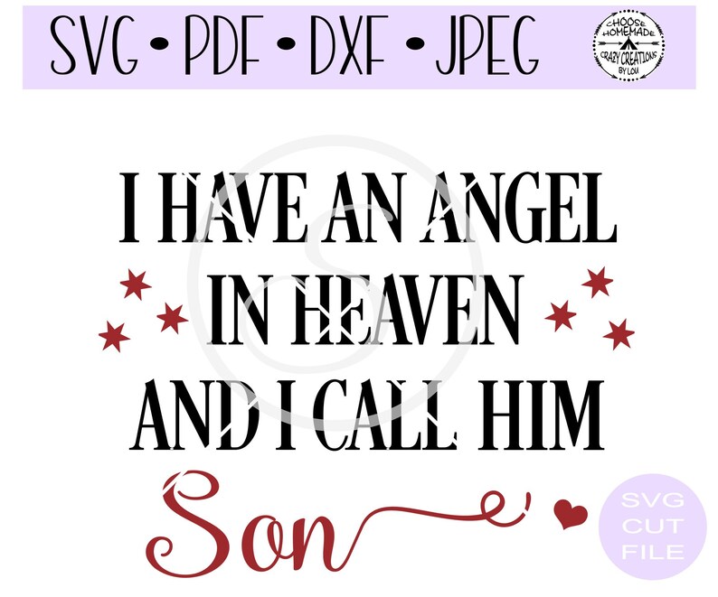 I Have an Angel in Heaven and I Call Him Son SVG | Digital Cut File ...
