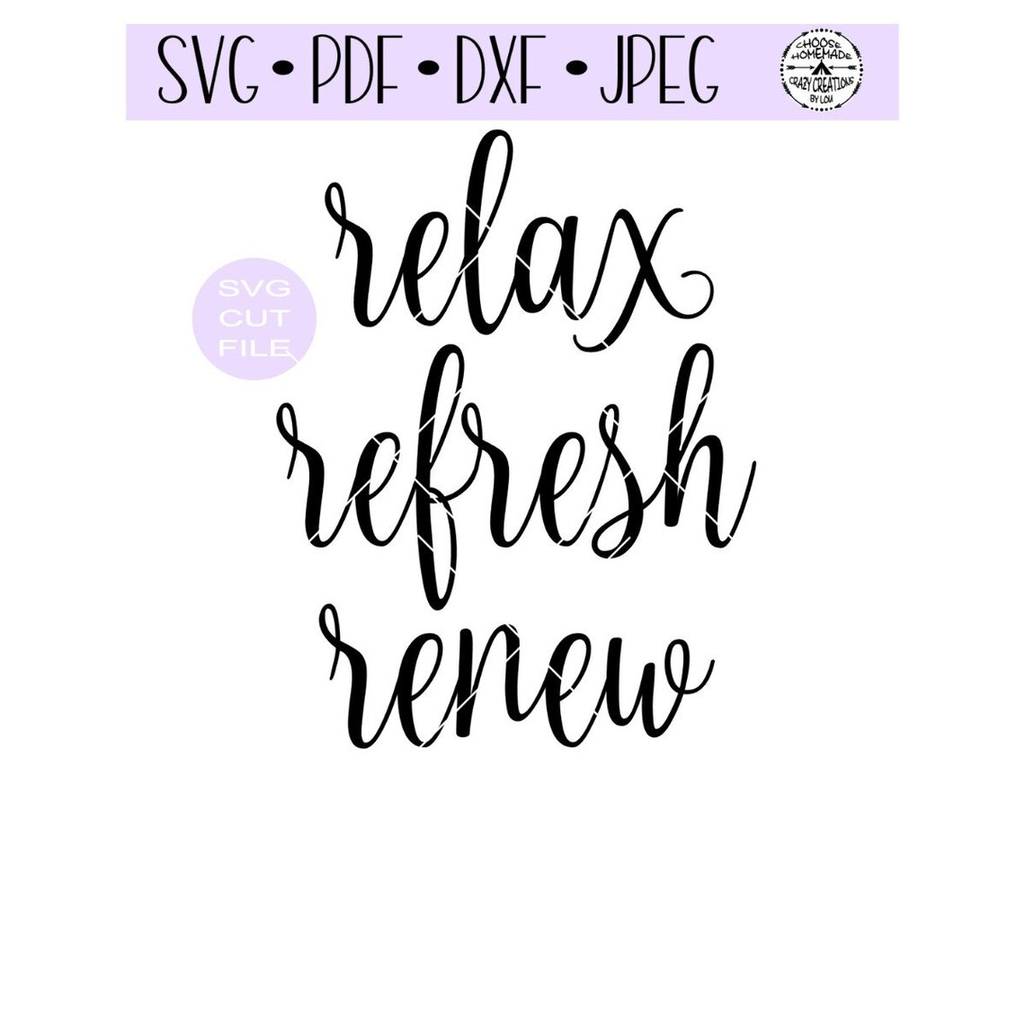 Relax Refresh Renew SVG Digital Cut File for - Etsy