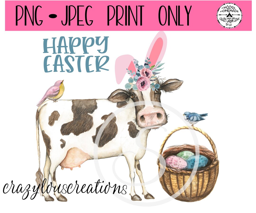 Happy Easter Cow With Easter Basket Sublimation File | Cute Cow With ...