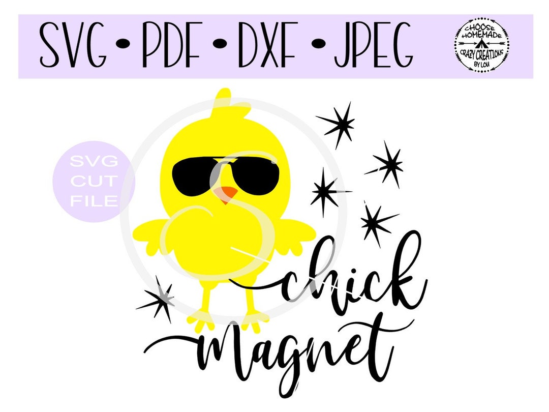 Chick Magnet Baby Chick Onesie SVG Digital Cut File for Htv-vinyl-decal ...