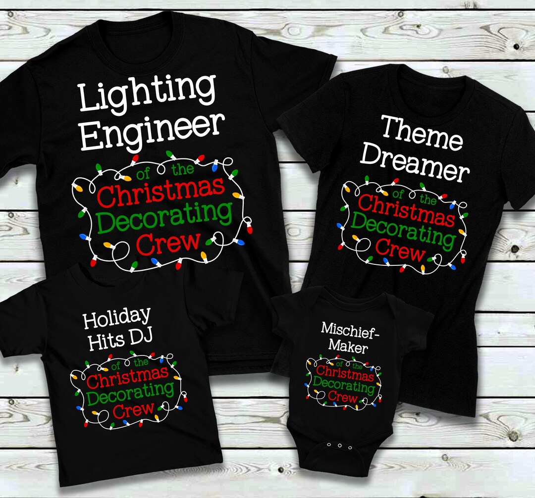 Christmas Decorating Crew T-shirts for the Holidays - Annual Family ...