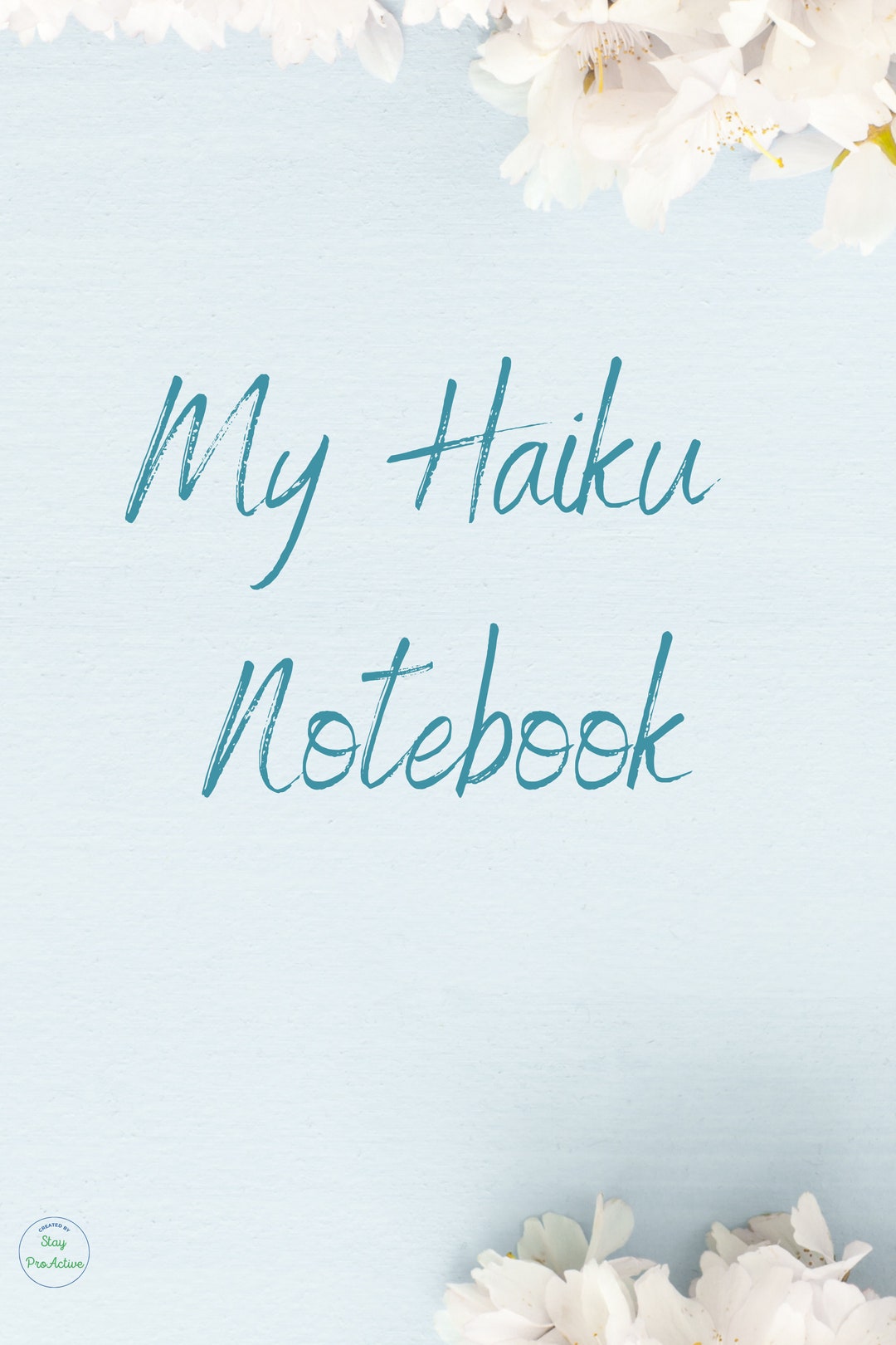 My Haiku Notebook: a Poetry Journal to Write Down Your Haikus - 74 ...