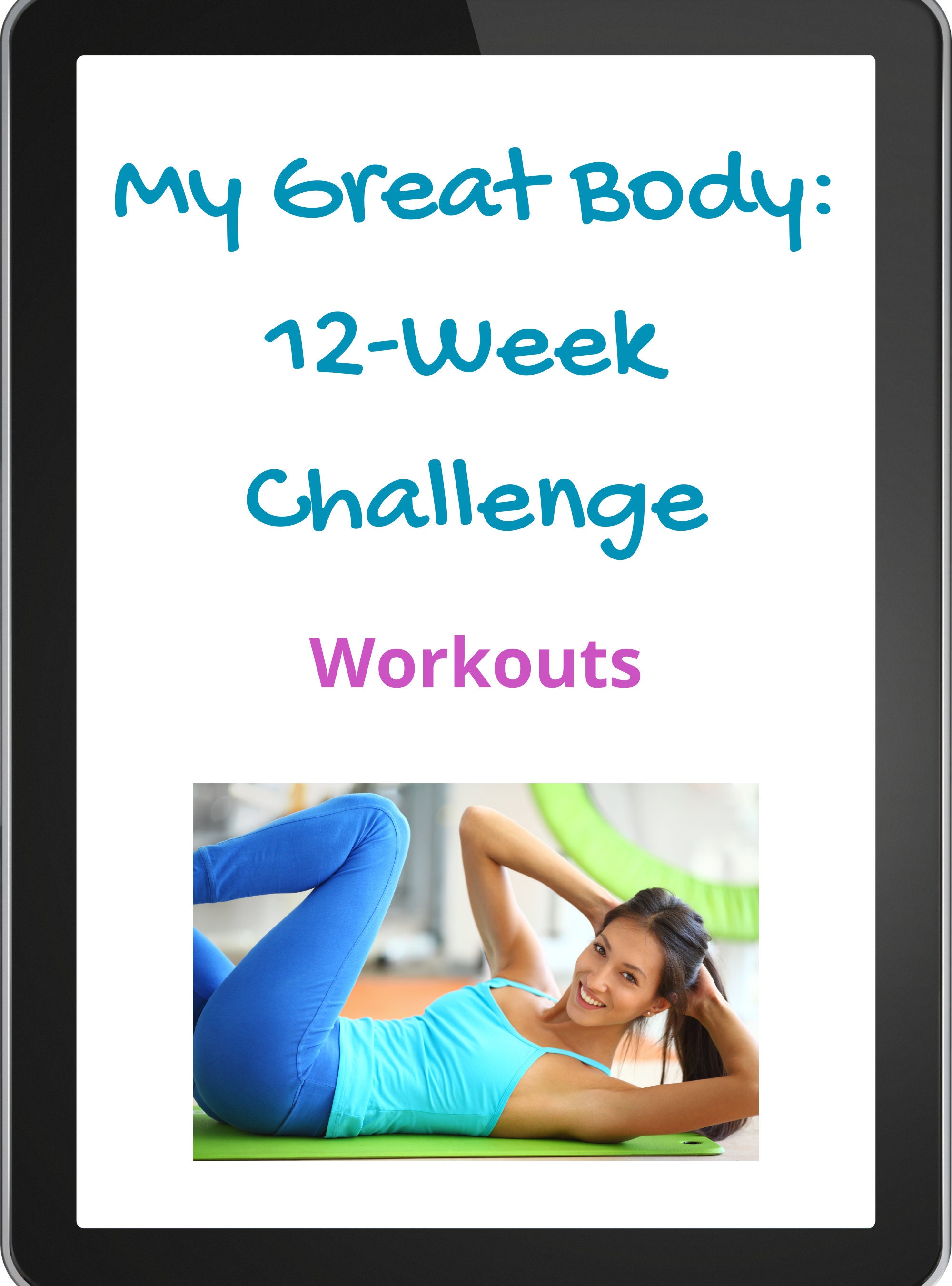My Great Body - 12 Week Challenge - INSTANT DOWNLOAD - Workouts - Meal ...