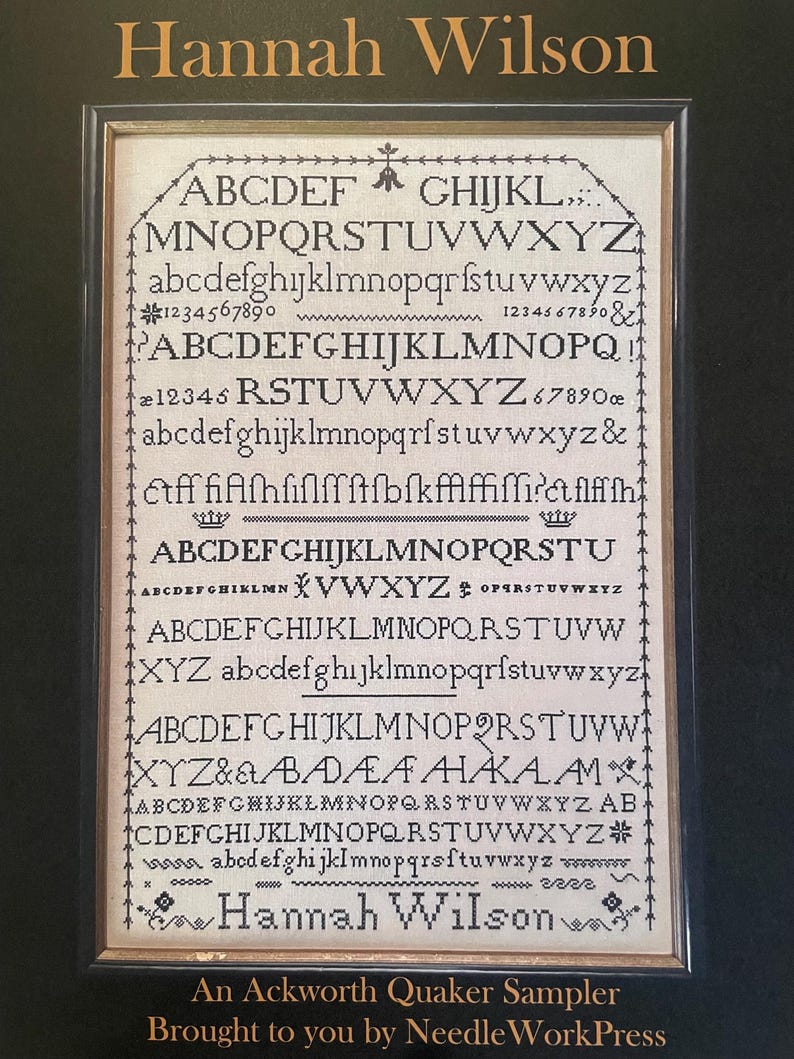 HANNAH WILSON / an Ackworth Sampler Reproduced by Needlework Press ...