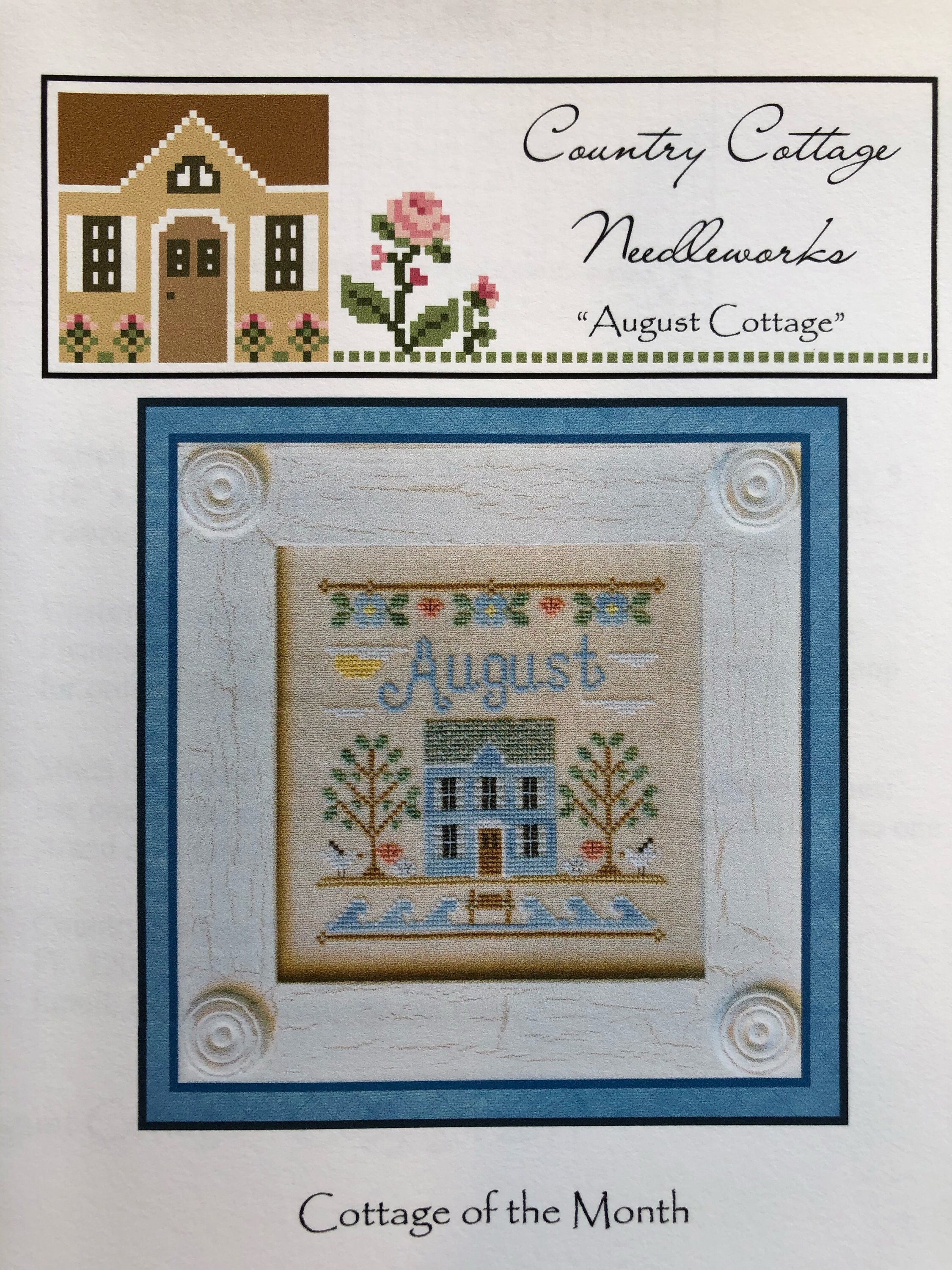 Country Cottage Needleworks/ Cottage of the Month/ August /cross Stitch ...