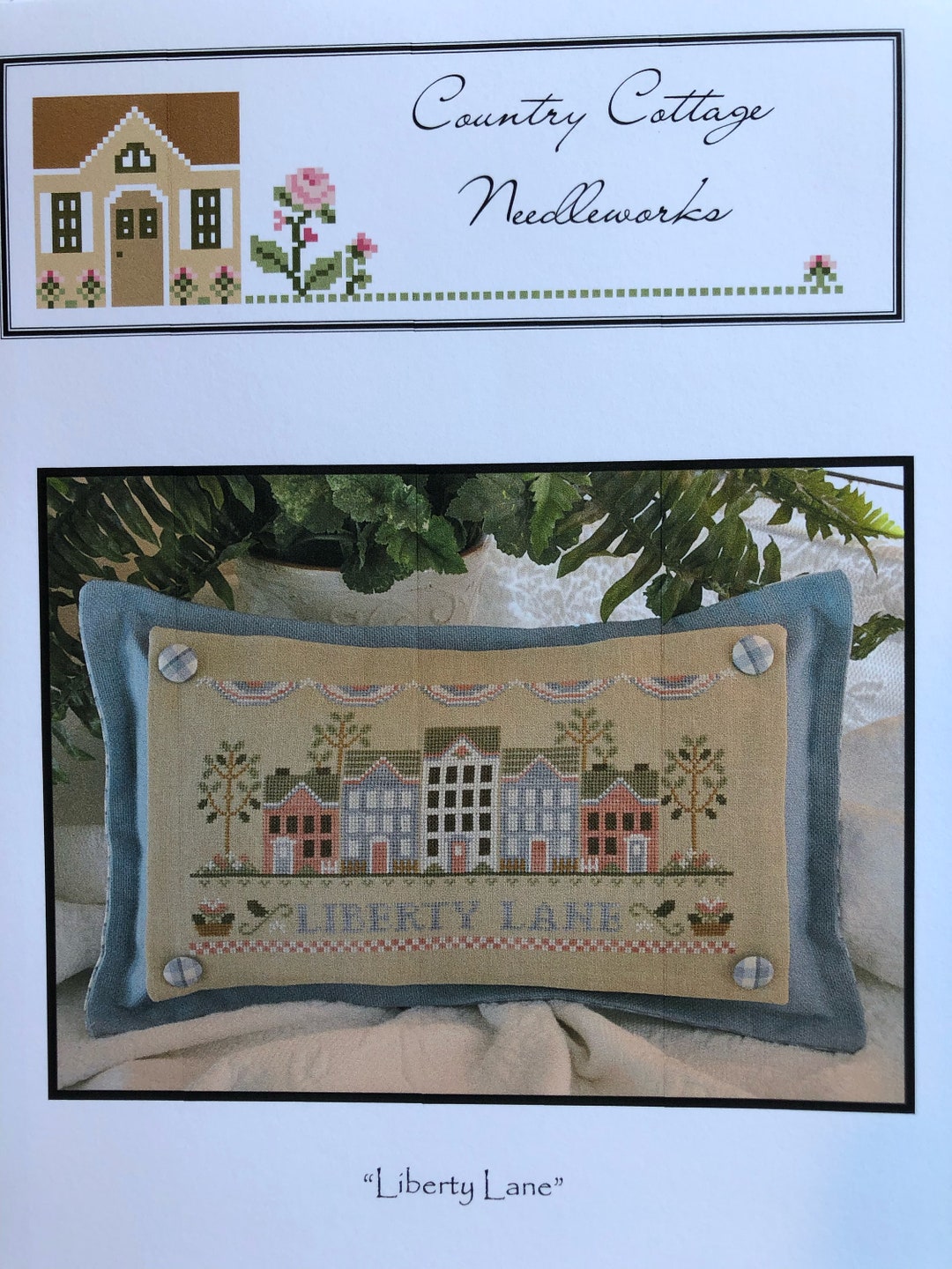 Country Cottage Needleworks/ Liberty Lane /cross Stitch Chart / Counted ...