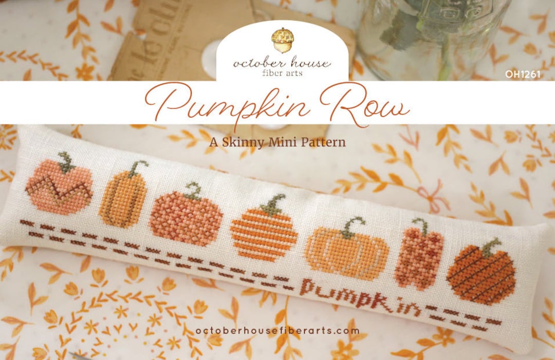 PUMPKIN ROW by October House Fiber Arts / Stitch Chart / Counted Cross ...