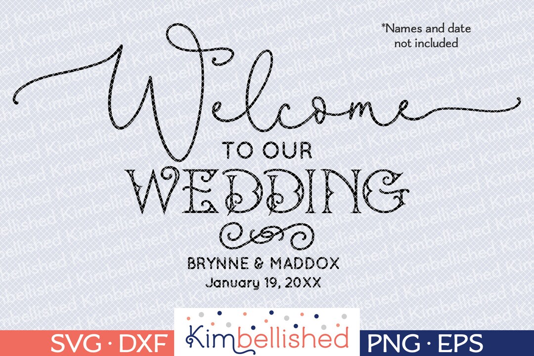 Welcome to Our Wedding - SVG DXF Digital Cut Files - Etsy