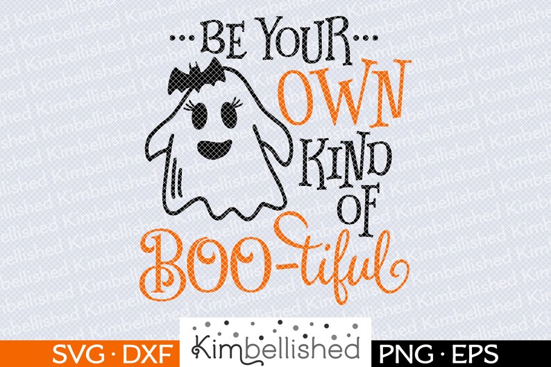 Be Your Own Kind of Boo-tiful / Halloween SVG DXF Digital Cut | Etsy