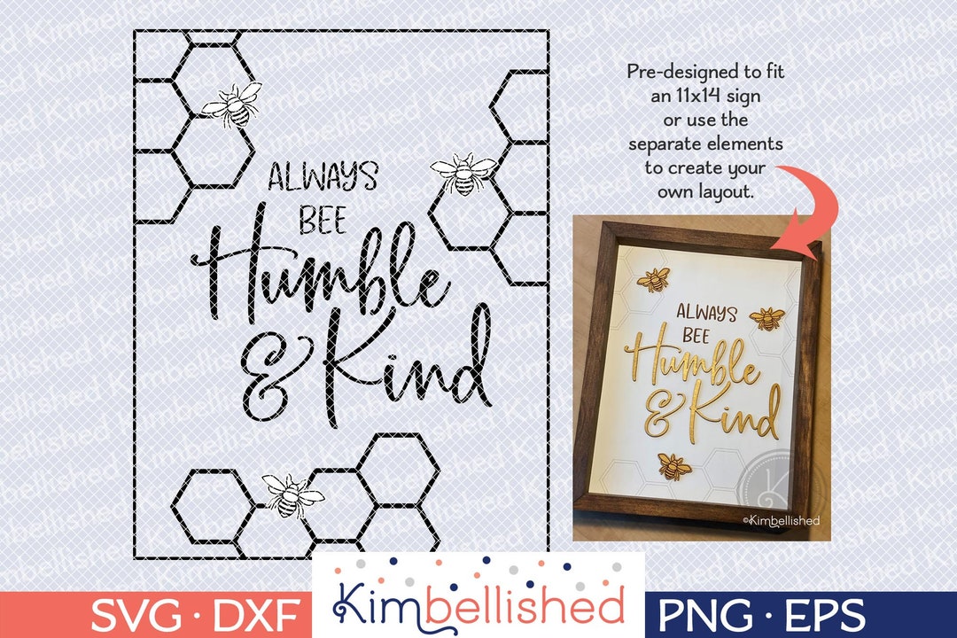 Humble & Kind (bee Design) SVG DXF Digital Cut Files - Etsy