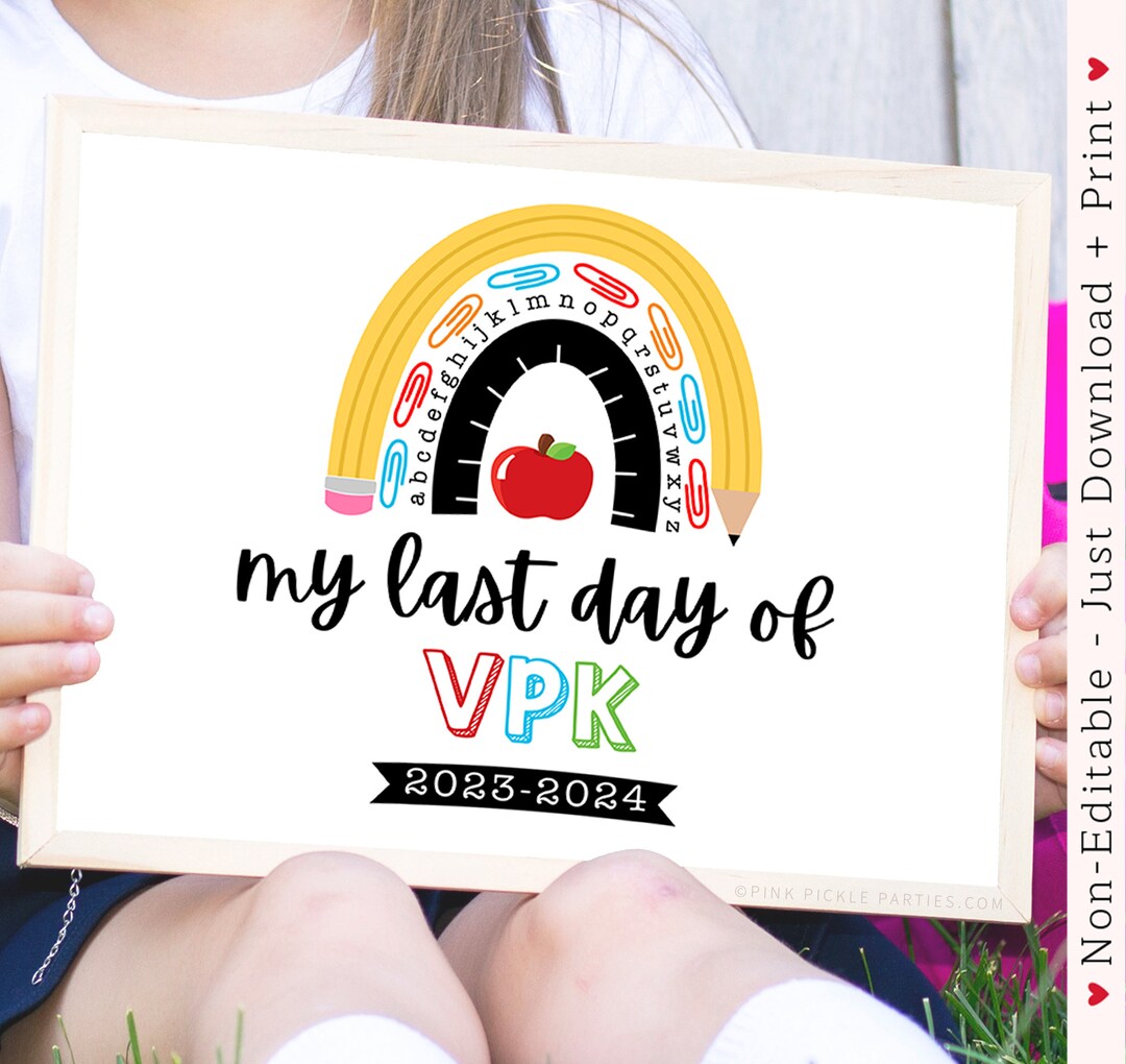 Last Day of VPK Sign, VPK Graduation Sign, Printable Last Day of School ...
