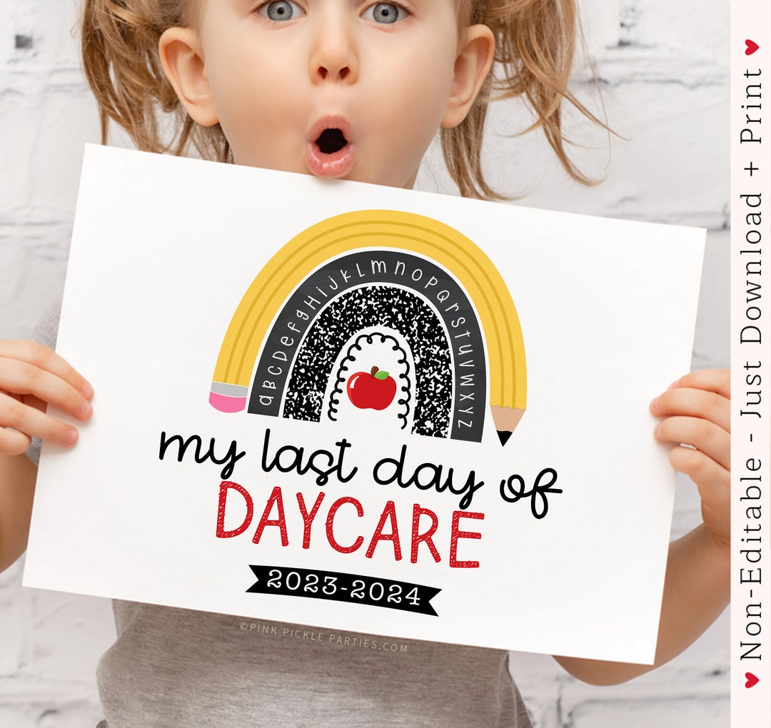 Last Day of Daycare Sign, Daycare Graduation Sign, Printable Last Day ...