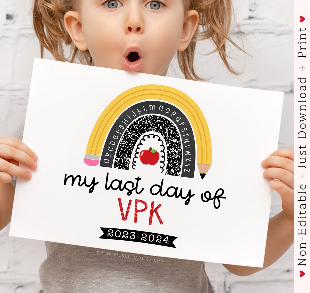 Last Day of VPK Sign, VPK Graduation Sign, Printable Last Day of School ...