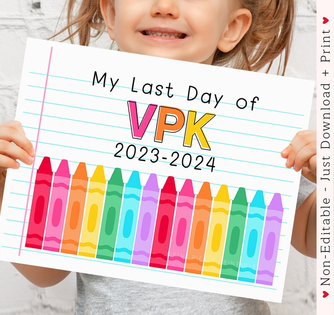 Last Day of VPK Sign, VPK Graduation Sign, Printable Last Day of School ...