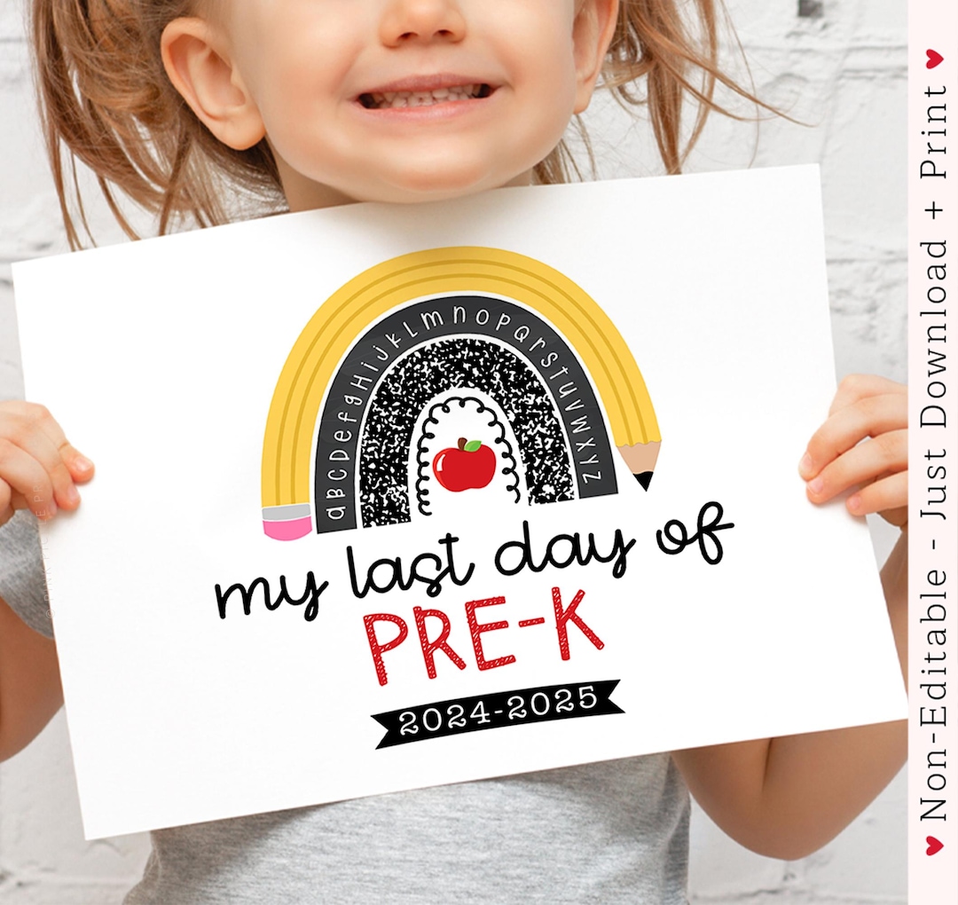 Last Day of Pre-k Sign, Pre-k Graduation Sign, Printable Last Day of ...