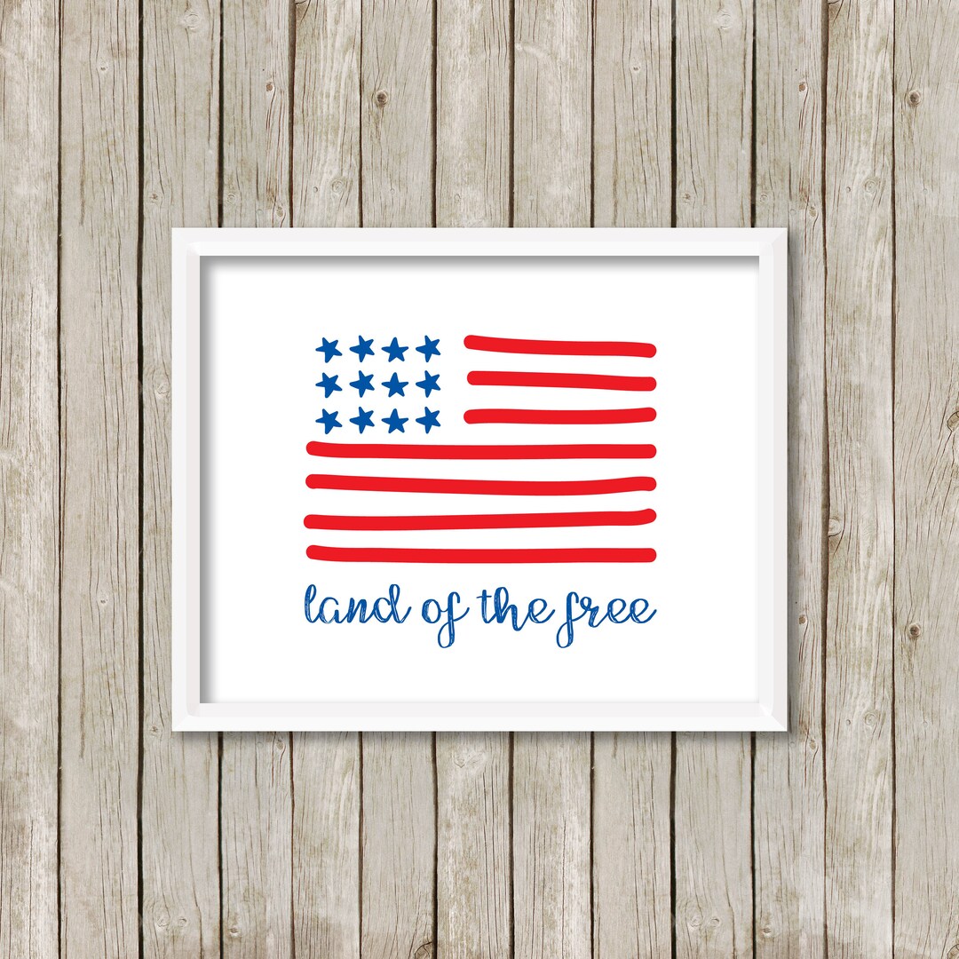 Land of the Free Print, Digital Patriotic Print 8x10 - Etsy