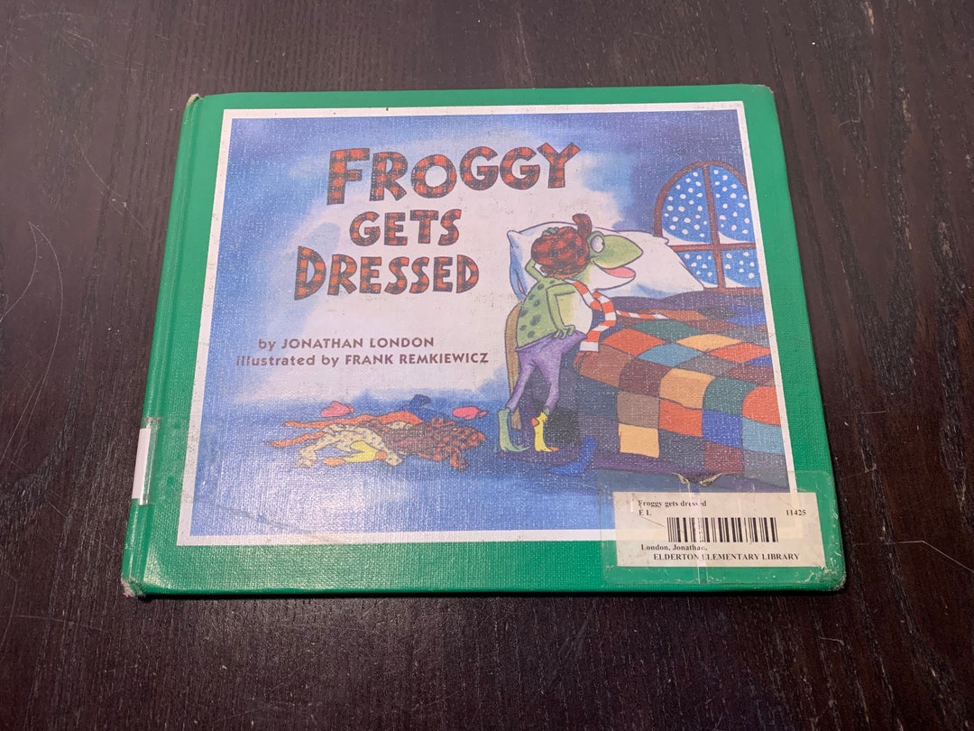 Froggy Gets Dressed by Jonathan London, Copyright 1992 - Old Library ...