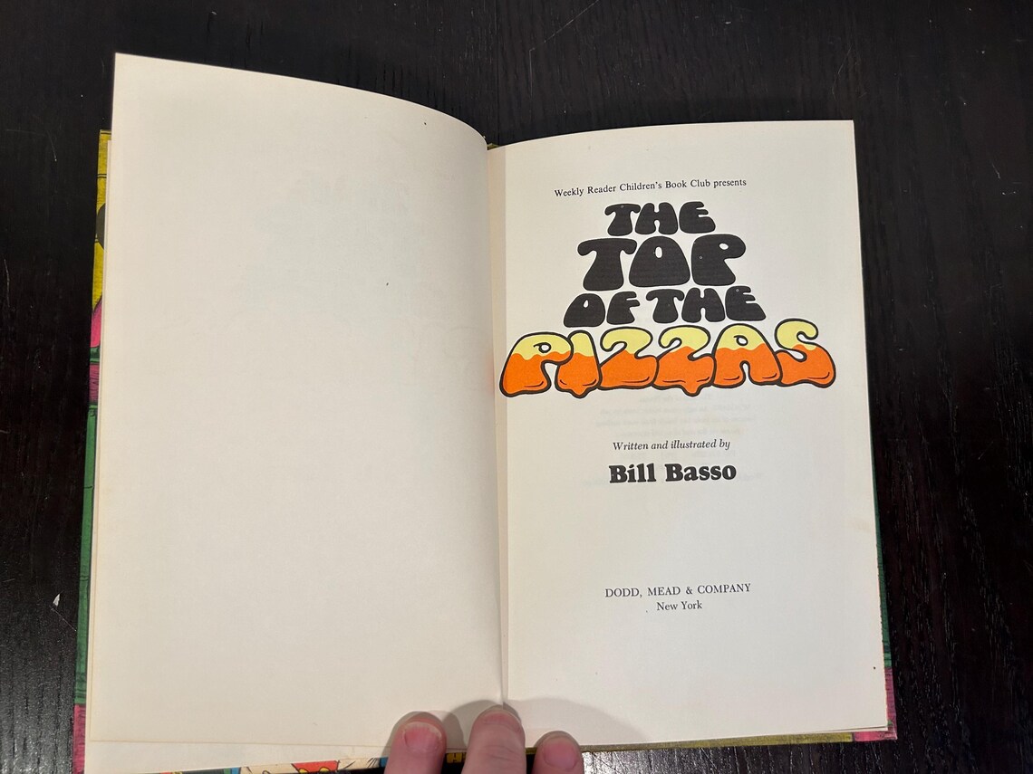 The Top of the Pizzas by Bill Basso, Copyright 1977 - Weekly Reader ...