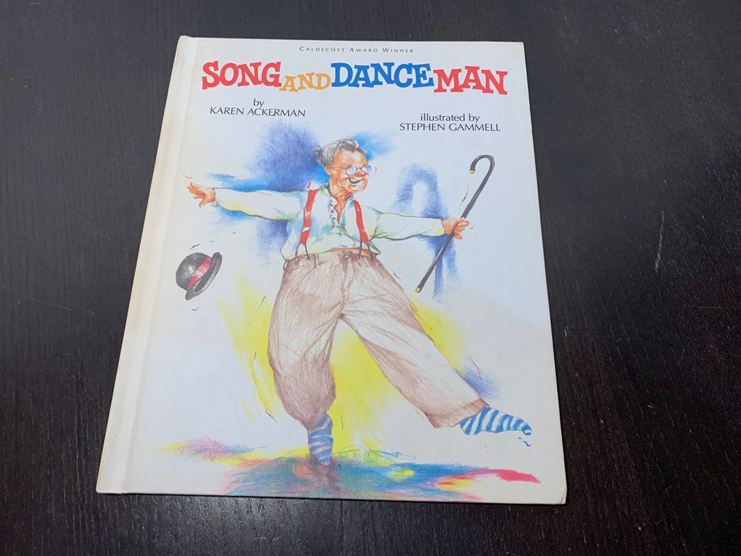 Song and Dance Man, by Karen Ackerman, Illustrated by Stephen Gammell ...