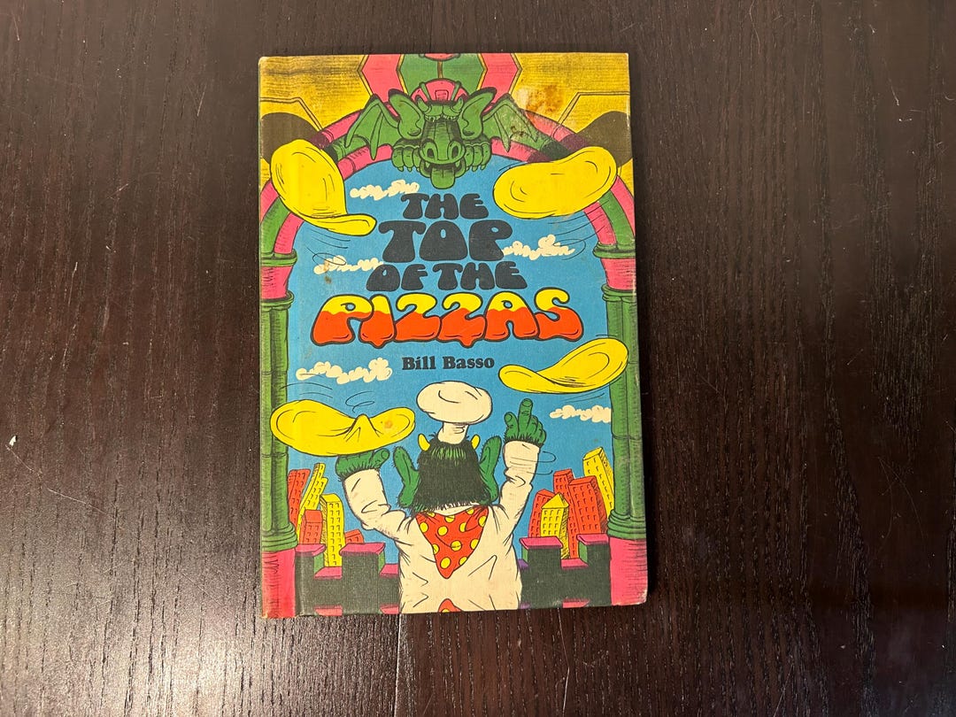 The Top of the Pizzas by Bill Basso, Copyright 1977 - Weekly Reader ...
