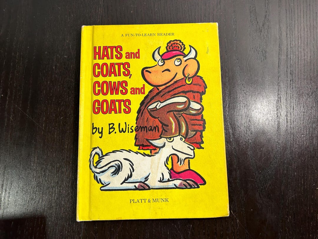 Hats and Coats, Cows and Goats by B. Wiseman Copyright 1971, Platt ...