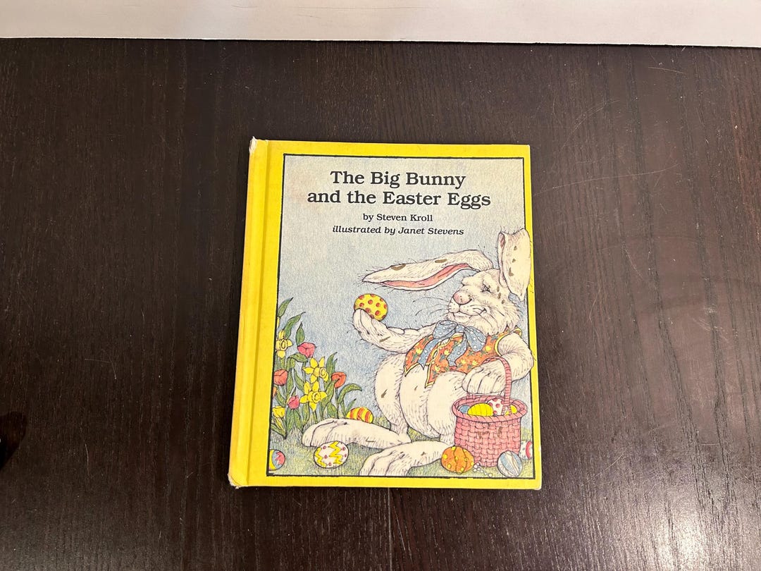 The Big Bunny and the Easter Eggs by Steven Kroll, Illustrated by Janet ...