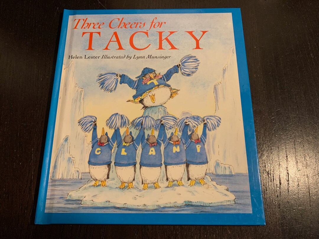 Three Cheers for Tacky by Helen Lester, Illustrated by Lynn Munsinger ...
