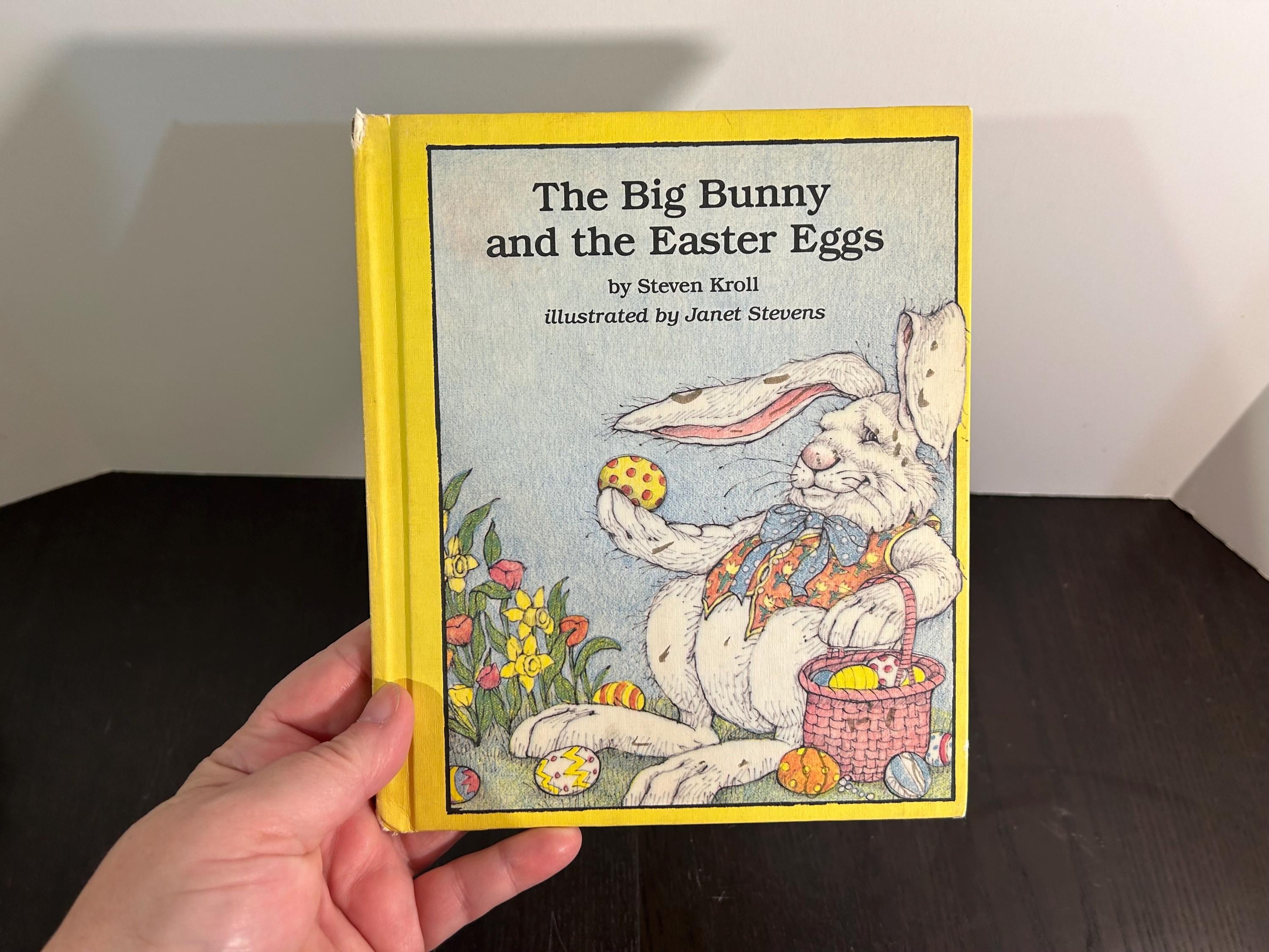 The Big Bunny and the Easter Eggs by Steven Kroll, Illustrated by Janet ...