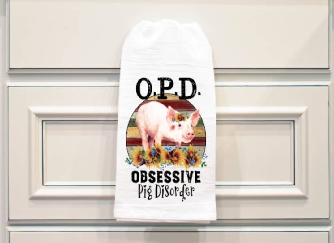 OPD Pig Disorder Flour Sack Tea Towel, Humorous Kitchen Decor - Etsy