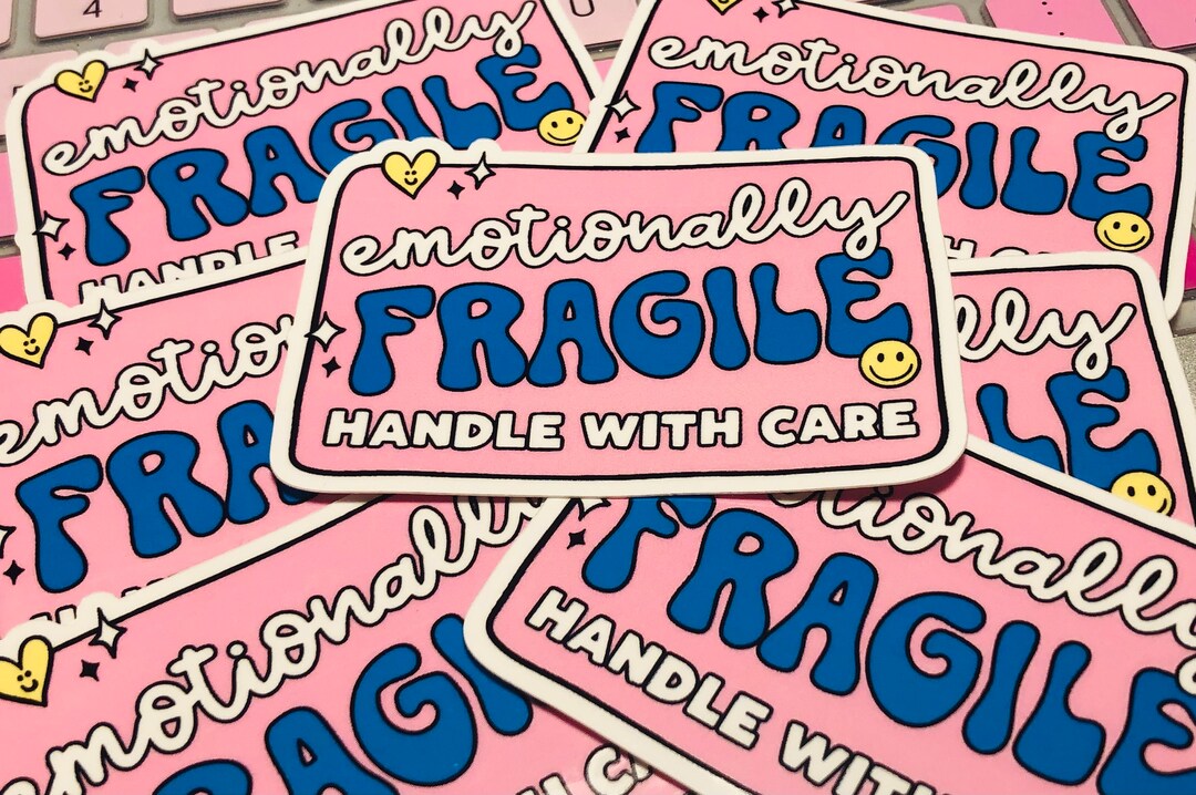 Emotionally Fragile Handle With Care Waterproof Vinyl Sticker - READY ...
