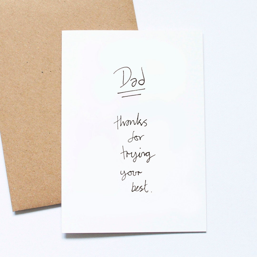 Thank You Dad, Father's Day Card, You Did Your Best Dad, Honest Fathers ...