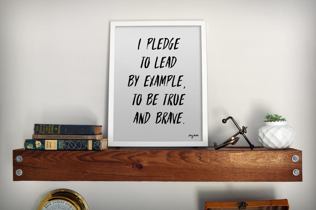 I Pledge to Lead, Be Brave and True... Inspirational Print. Best Seller ...