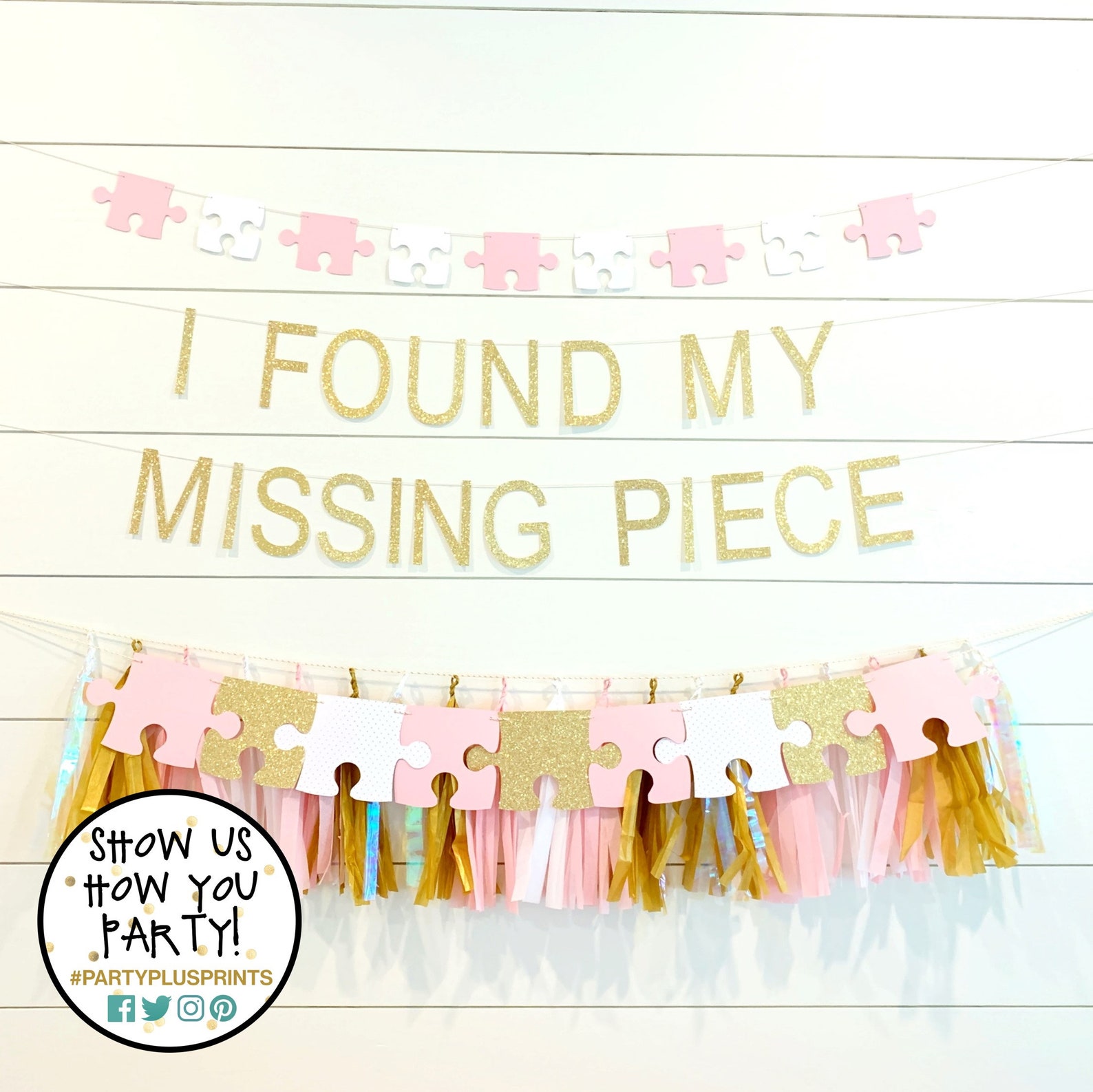 We Found Our Missing Pieces Glitter Banner - I Found My Missing Piece ...