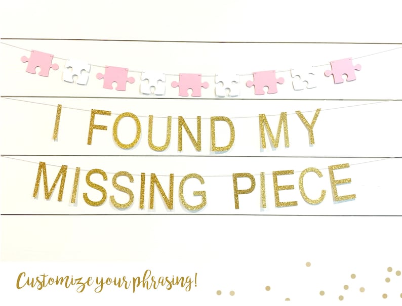 We Found Our Missing Pieces Glitter Banner I Found My - Etsy