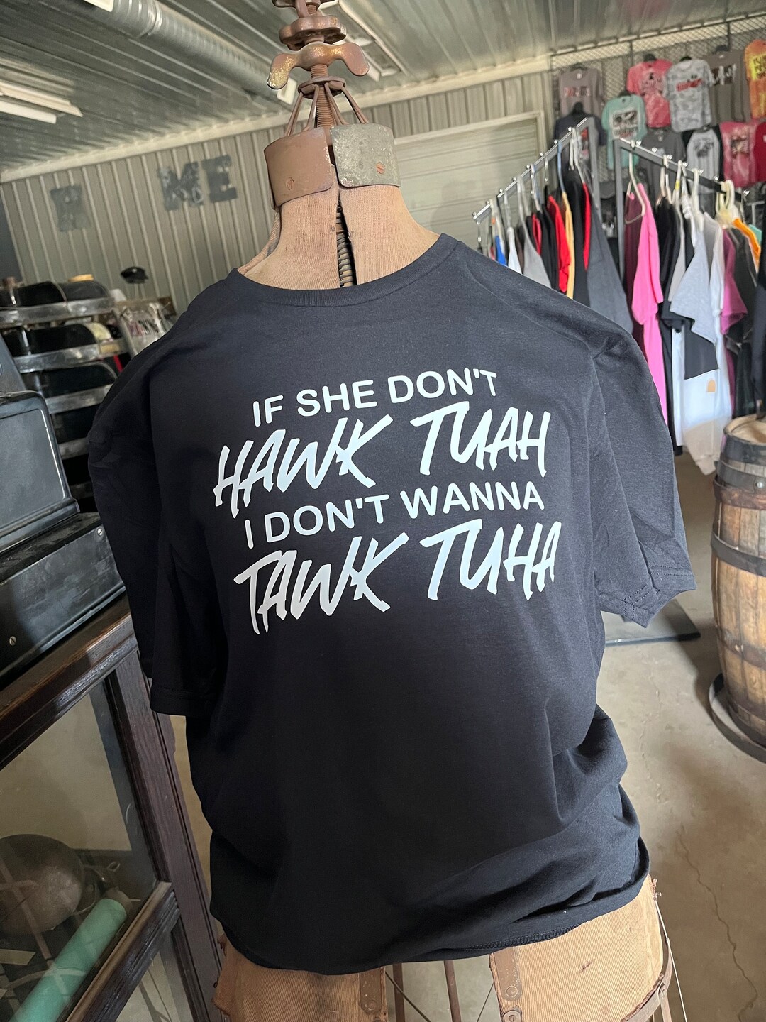 If She Dont Hawk Tuah I Dont Wanna Tawk Tuha Unisex - Etsy
