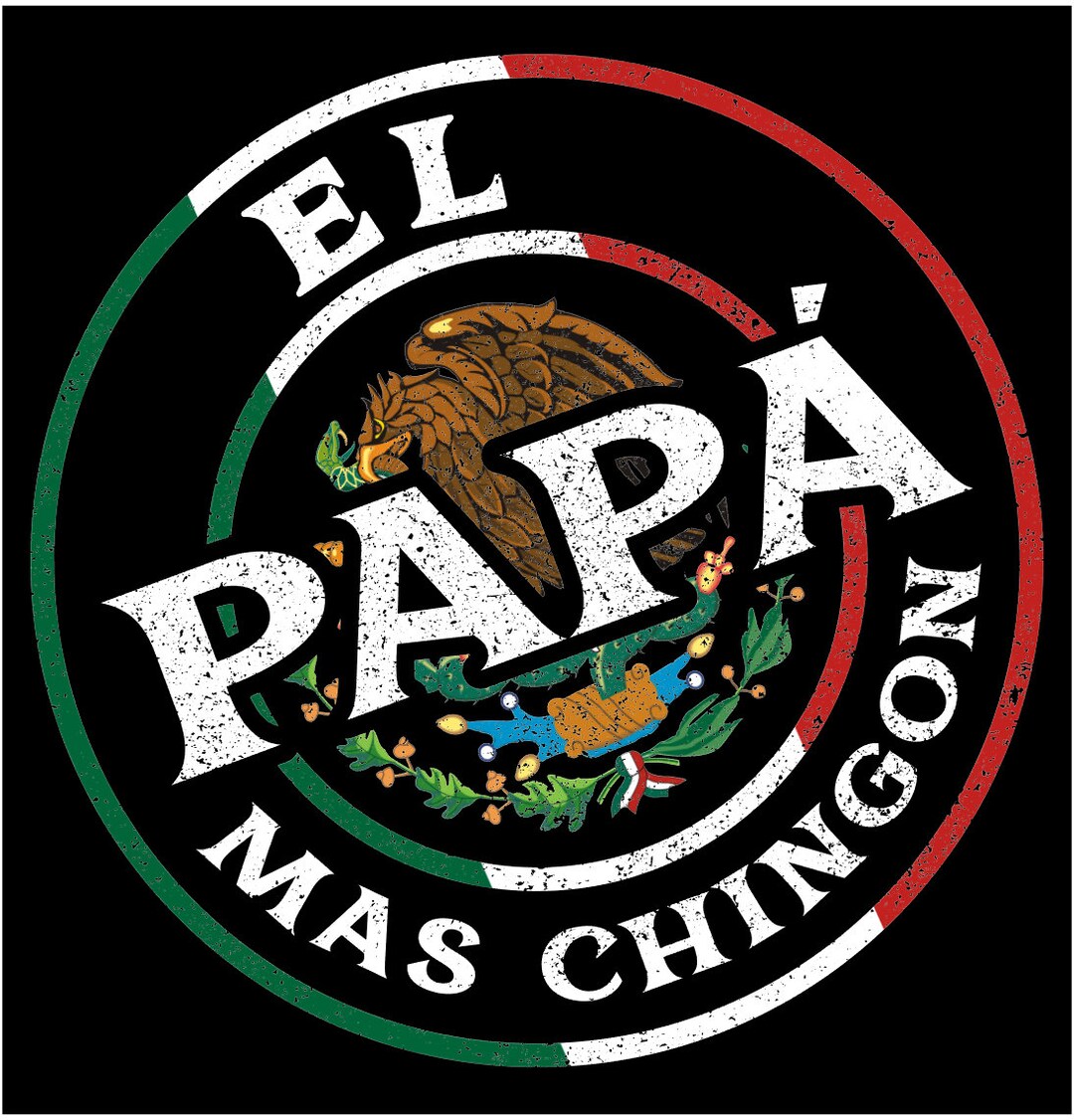 Ready to Press DTF El PAPA Mas Chingon Direct to Film Transfer DTF ...