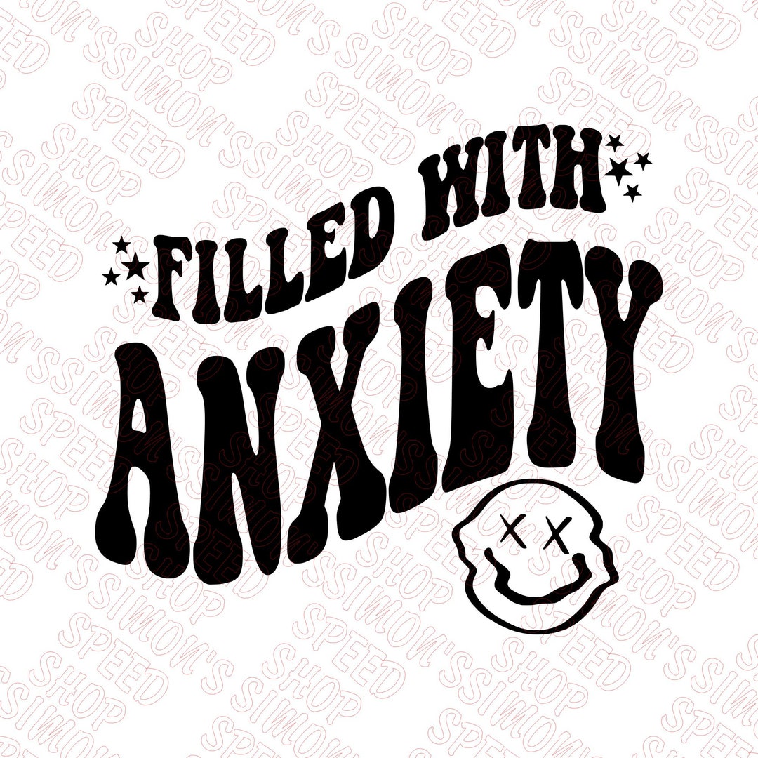 Ready to Press DTF Transfer Filled With Anxiety Wavy Words Direct to ...