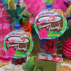 Sip Sip Hooray! It's Almost Summer Vacay! Printable Drink Tag, Teacher ...