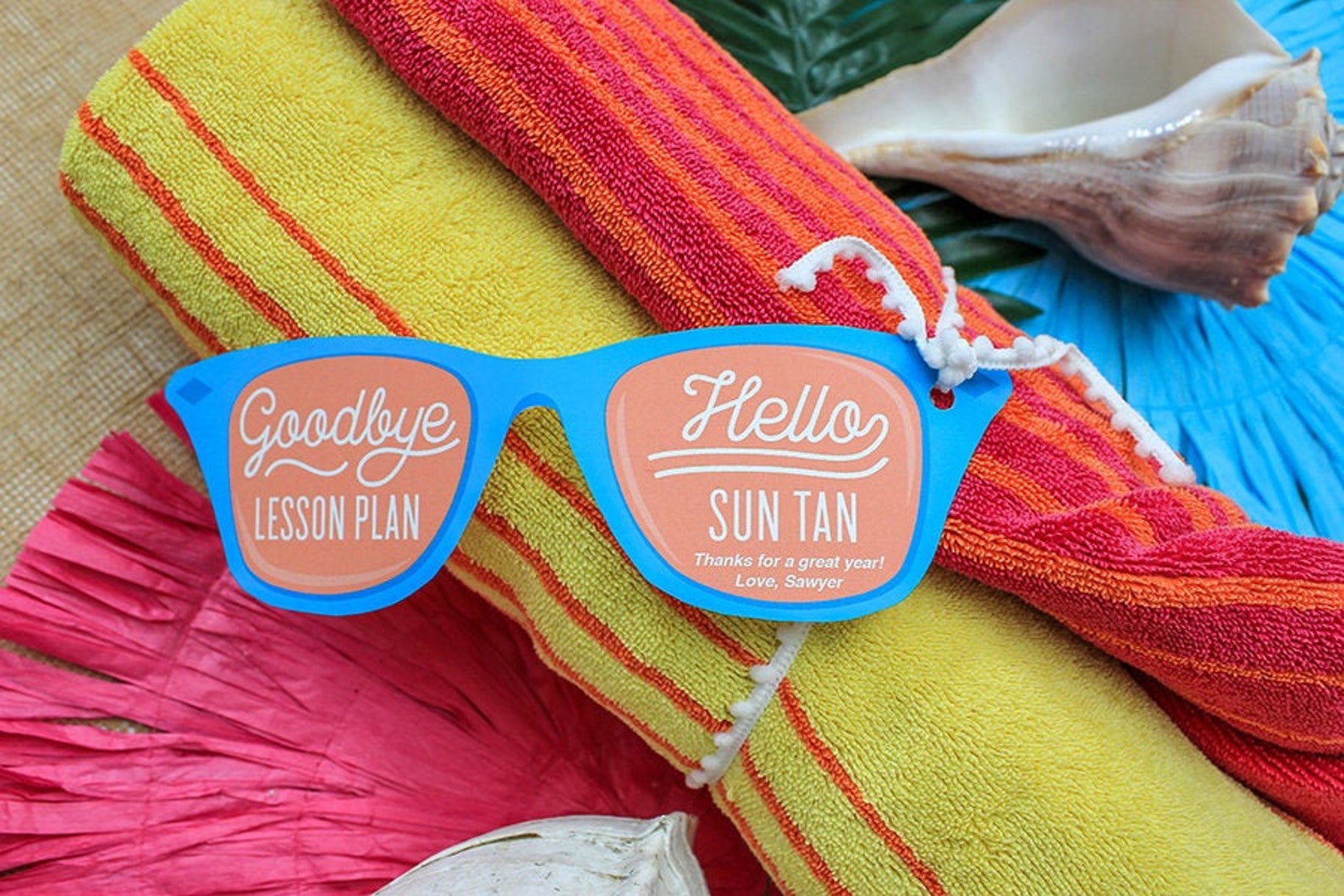 Goodbye Lesson Plan, Hello Sun Tan, Printable Gift Tag, Teacher Gift ...