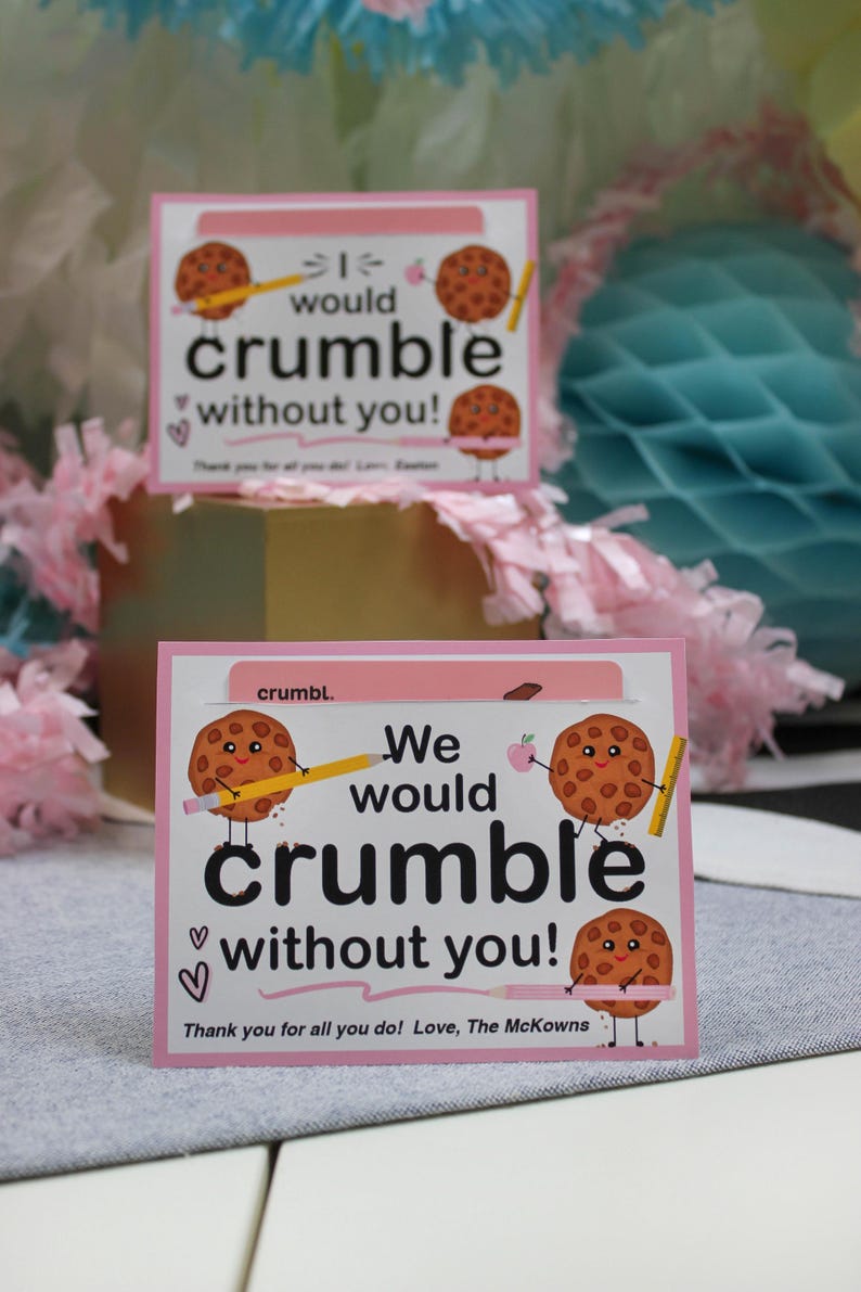 Cookie Gift Card Holder Printable, Crumble Without You, Cookie, Teacher ...