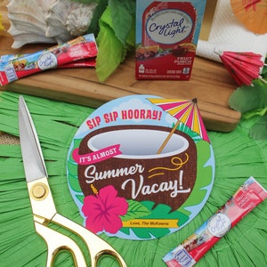 Sip Sip Hooray! It's Almost Summer Vacay! Printable Drink Tag, Teacher ...